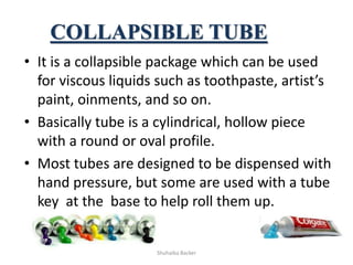 Packaging material : collapsible tubes | PPTX