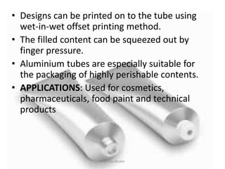 Packaging material : collapsible tubes | PPTX