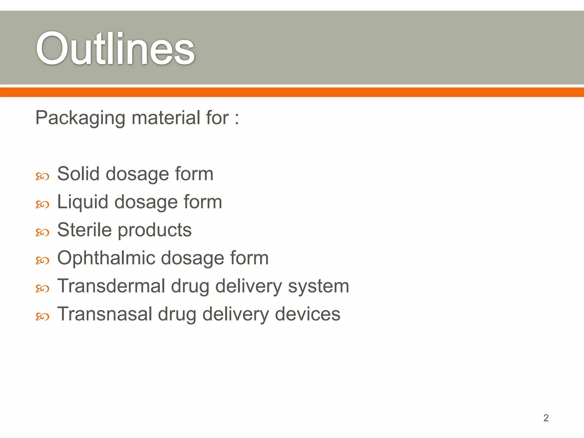 Packaging material for various formulations | PPTX