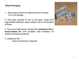 Packaging material for various formulations | PPTX