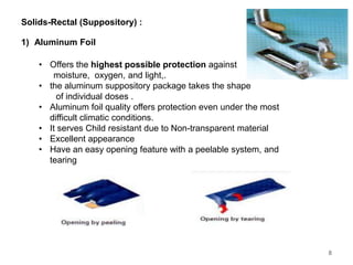 Packaging material for various formulations | PPTX