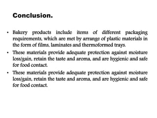 Packaging materials for bakery products prasad | PPTX
