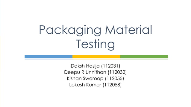 Packaging material testing | PPTX | Physics | Science