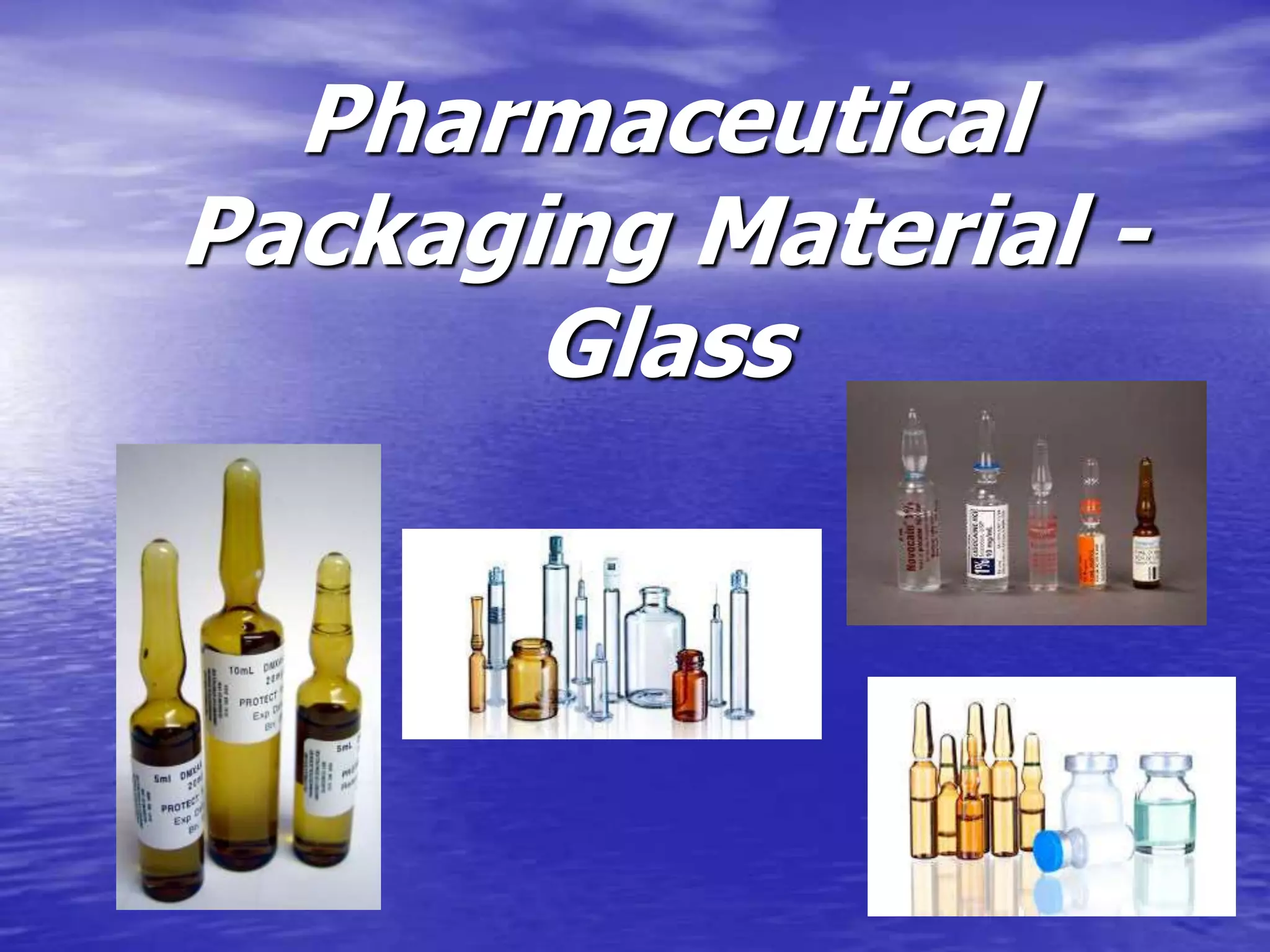 Pharmaceutical Packaging Material-Glass | PPT