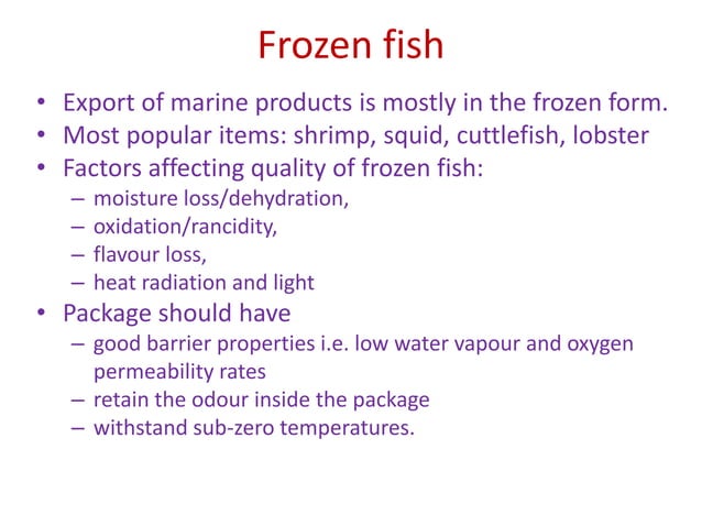 Packaging of fish and fishery products | PPTX | Fish and Aquariums | Pets