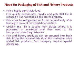 Packaging of fish and fishery products | PPTX