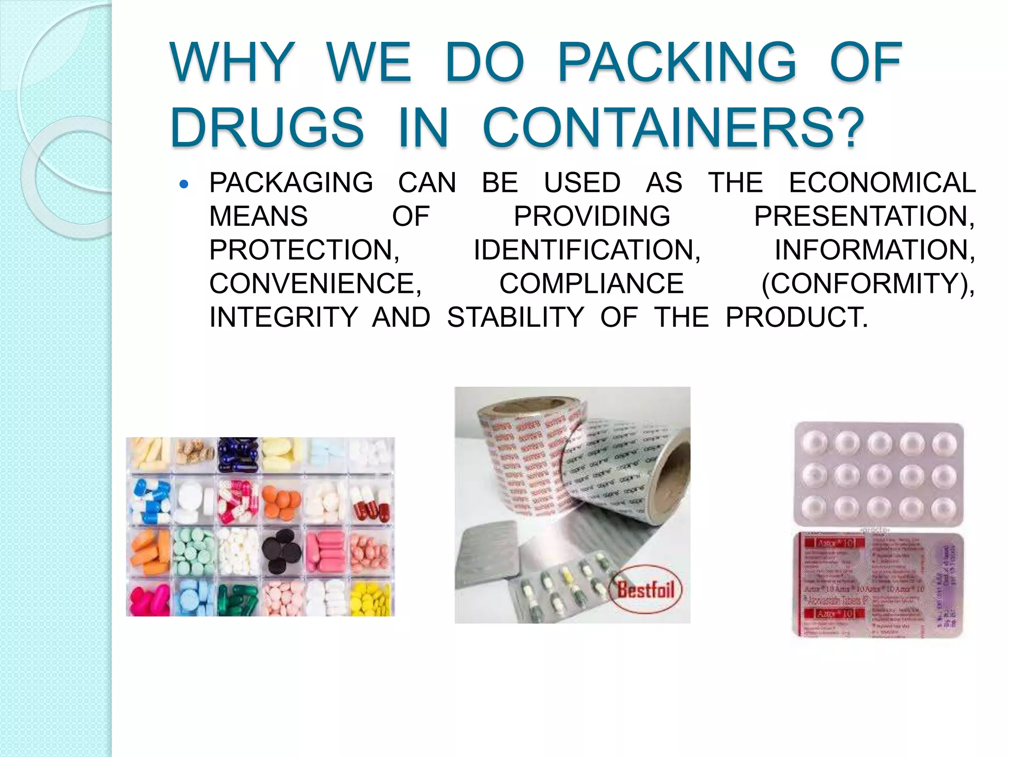 Packaging of pharmaceutical products,By Abarajitha,KMCH COP | PPT