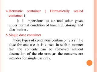 Packaging of pharmaceuticals | PPTX | Chemistry | Science