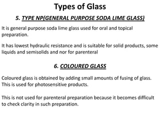 Packaging of pharmaceuticals, glass, plastic, rubber , metal as a ...