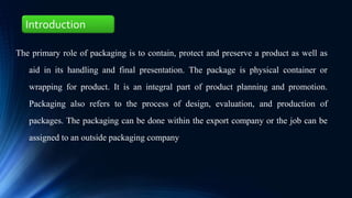 Packaging, Packing, Marking & Labeling | PPTX