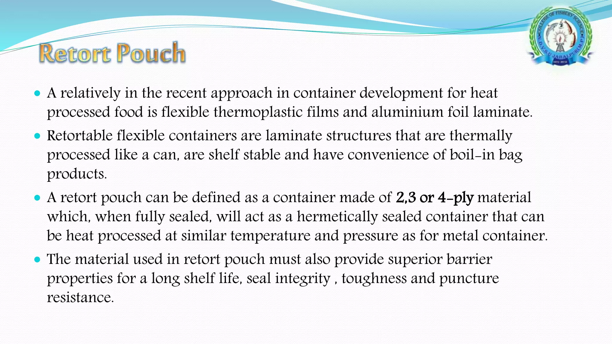 Retourt Pouch Packaging-advantages and disadvantages | PPTX