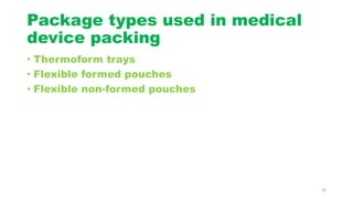 paharmaceutical packaging Medical device Packaging types of medical ...