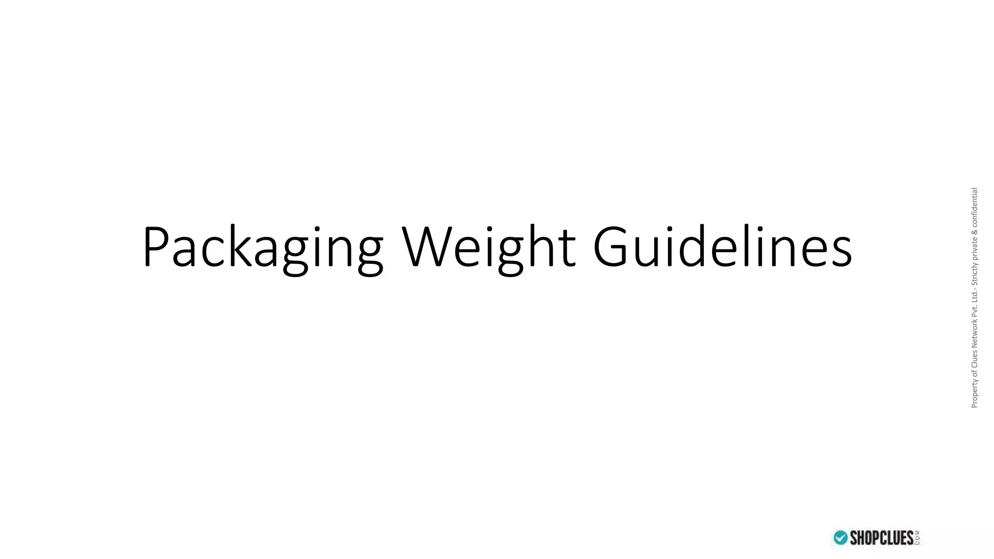 Packaging weight guidelines | PPTX
