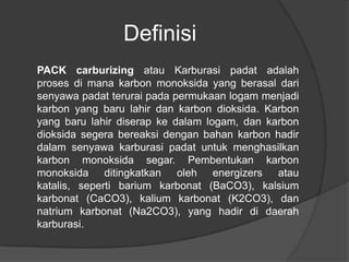 Pack carburizing presentasi | PPTX
