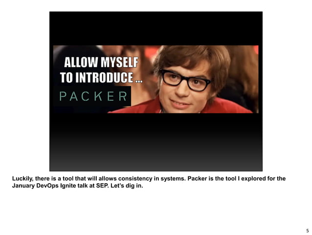 SEP DevOps Ignite Talk - Packer | PPT