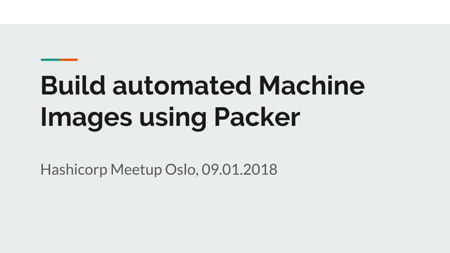Build automated Machine Images using Packer | PPT