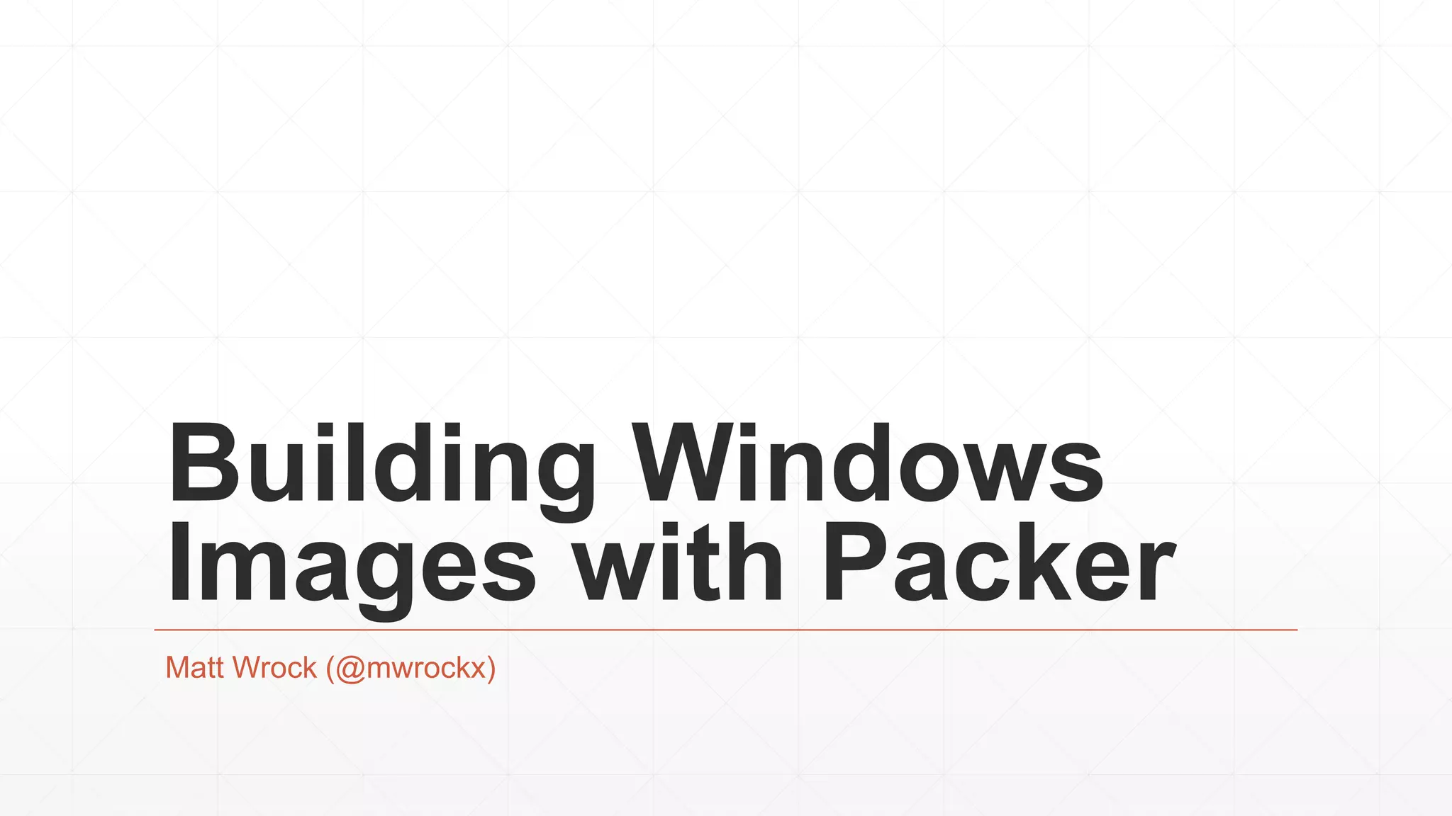 Building Windows Images with Packer | PPT