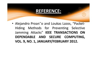 Packet hiding methods for preventing selective jamming attacks | PDF