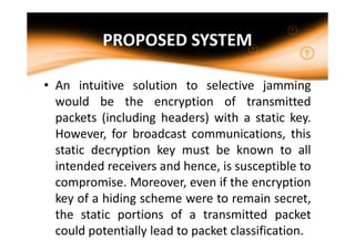 Packet hiding methods for preventing selective jamming attacks | PDF