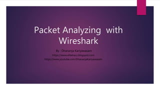 Packet analyzing with wireshark-basic of packet analyzing - Episode_03 | PPTX | Computer ...