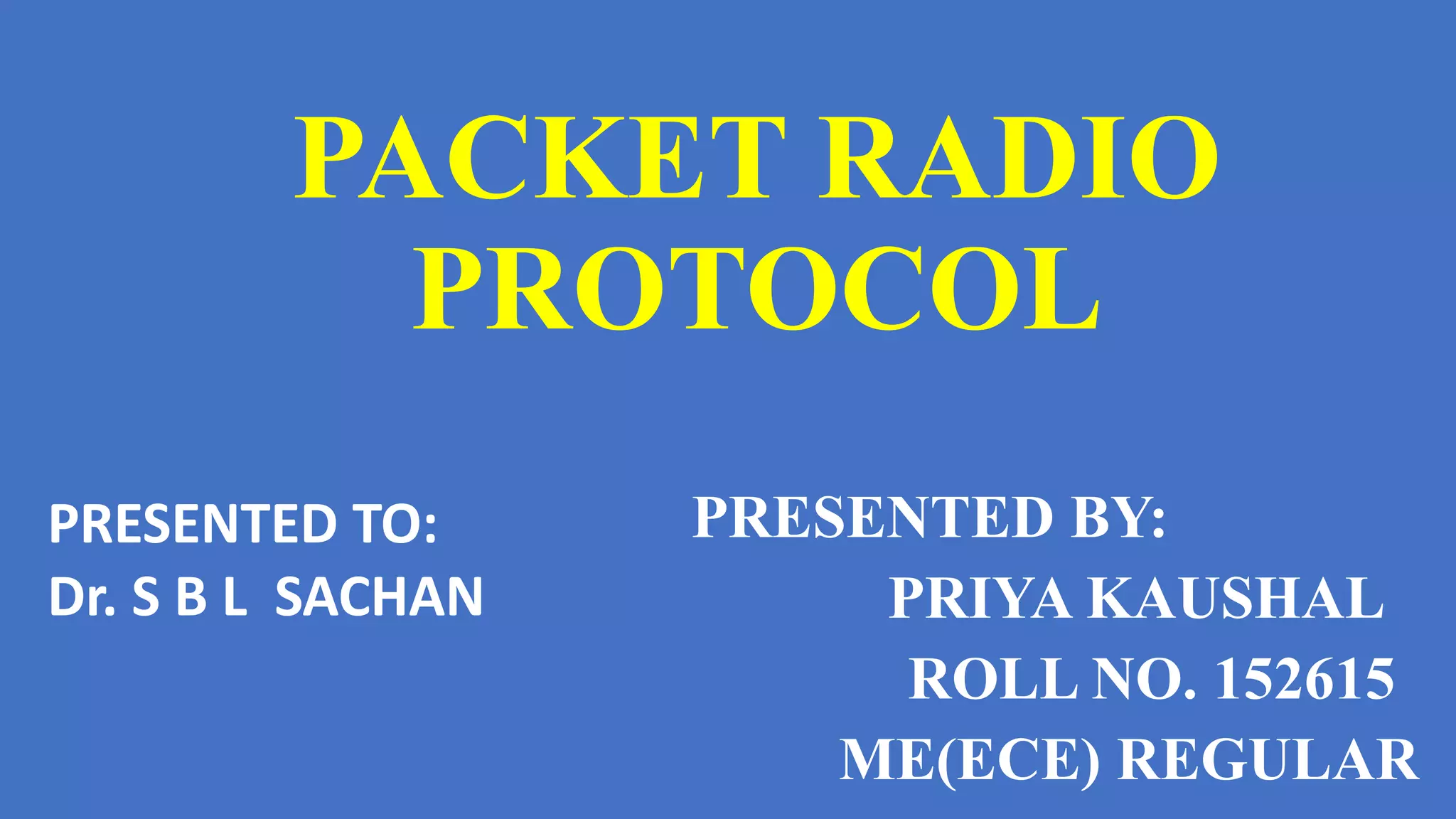 Packet radio protocol | PPTX