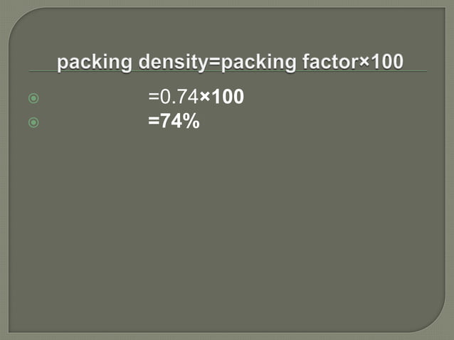 Packing factor | PPT
