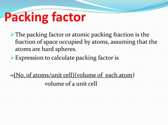 Packing Factor | PPTX | Chemistry | Science
