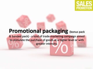 Sales promotion (the pack) | PPTX | Sales and Promotions | Shopping