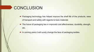 PackTech materials packing Textile materials | PPTX