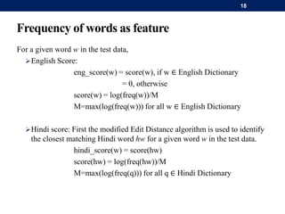 Word level language identification in code-switched texts | PPT