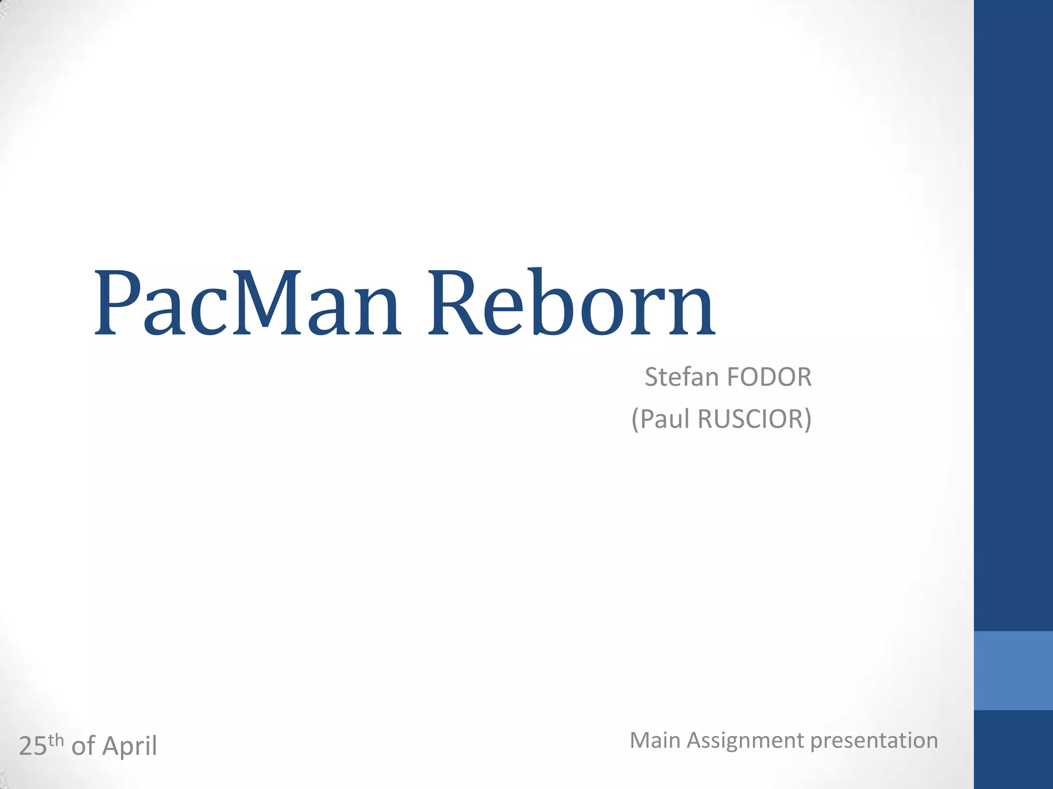 PacMan Rebourn | PPTX