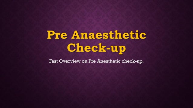 PAC - Pre Anaesthetic Checkup | PDF | Lung and Respiratory Health ...