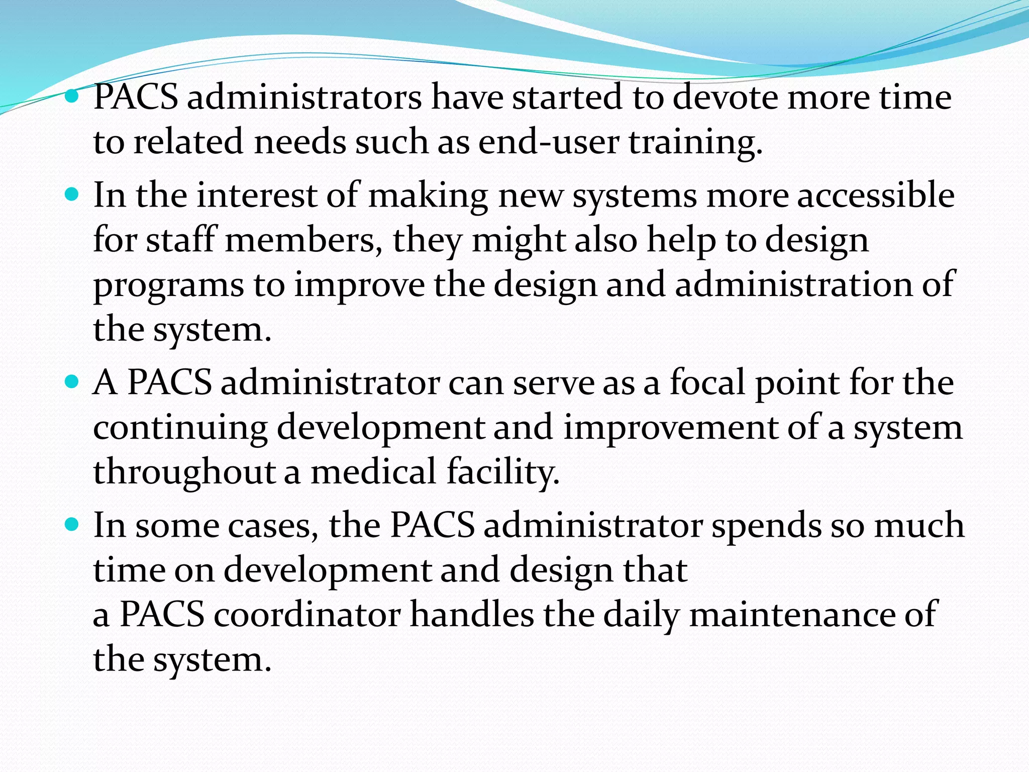 Pacs administrator Flora M Atentciana | PPTX