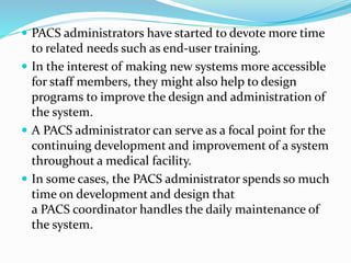 Pacs administrator Flora M Atentciana | PPT