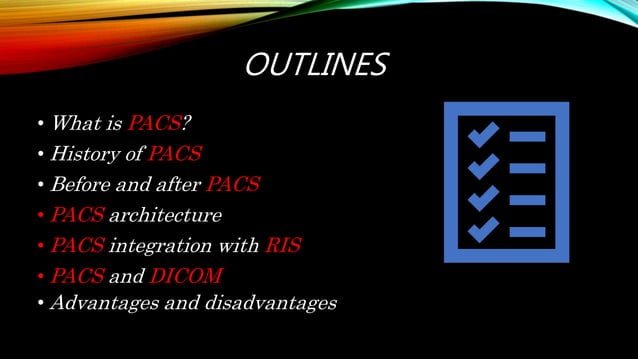 Pacs system | PPTX