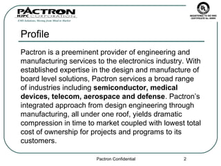 Pactron , Hardware, Board level & Manufacturing solutions | PPT