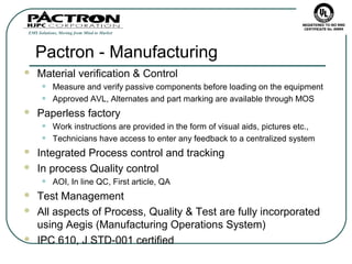 Pactron , Hardware, Board level & Manufacturing solutions | PPT
