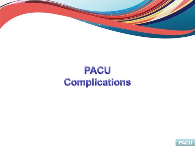 PACU Post-Anesthesia Care Unit | PPSX | Lung and Respiratory Health ...