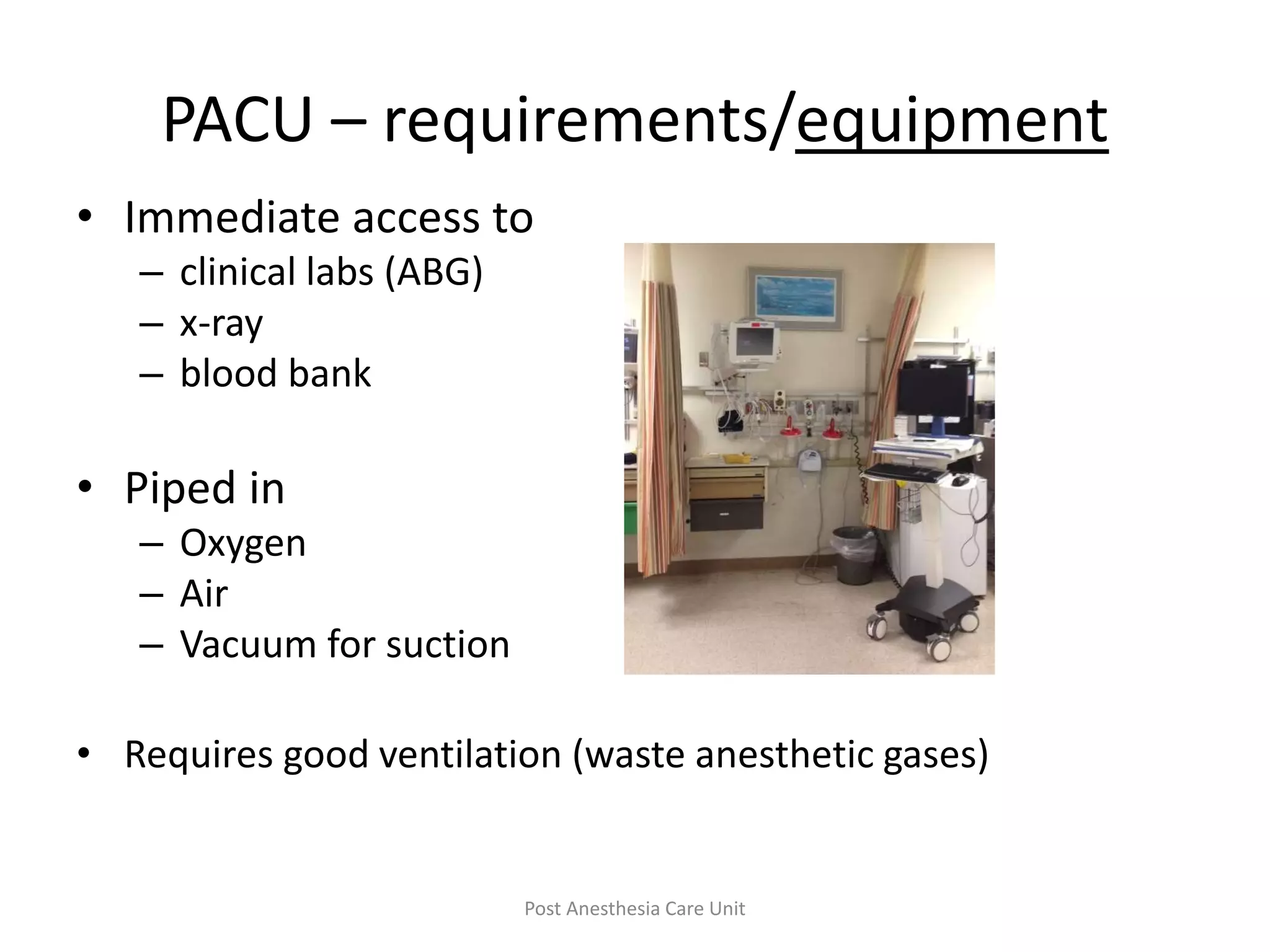Pacu – post anesthesia care unit | PPTX