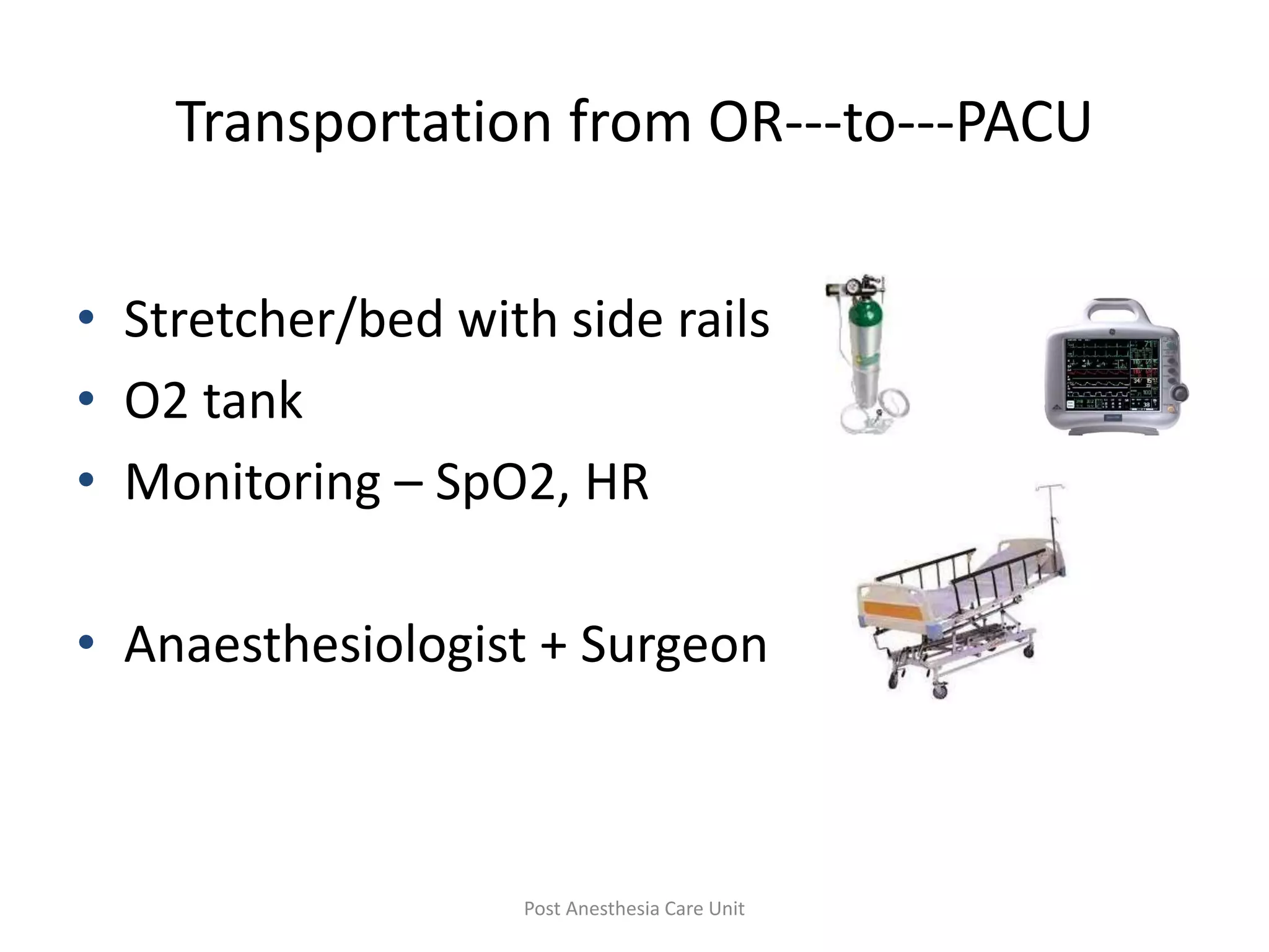 Pacu – post anesthesia care unit | PPTX
