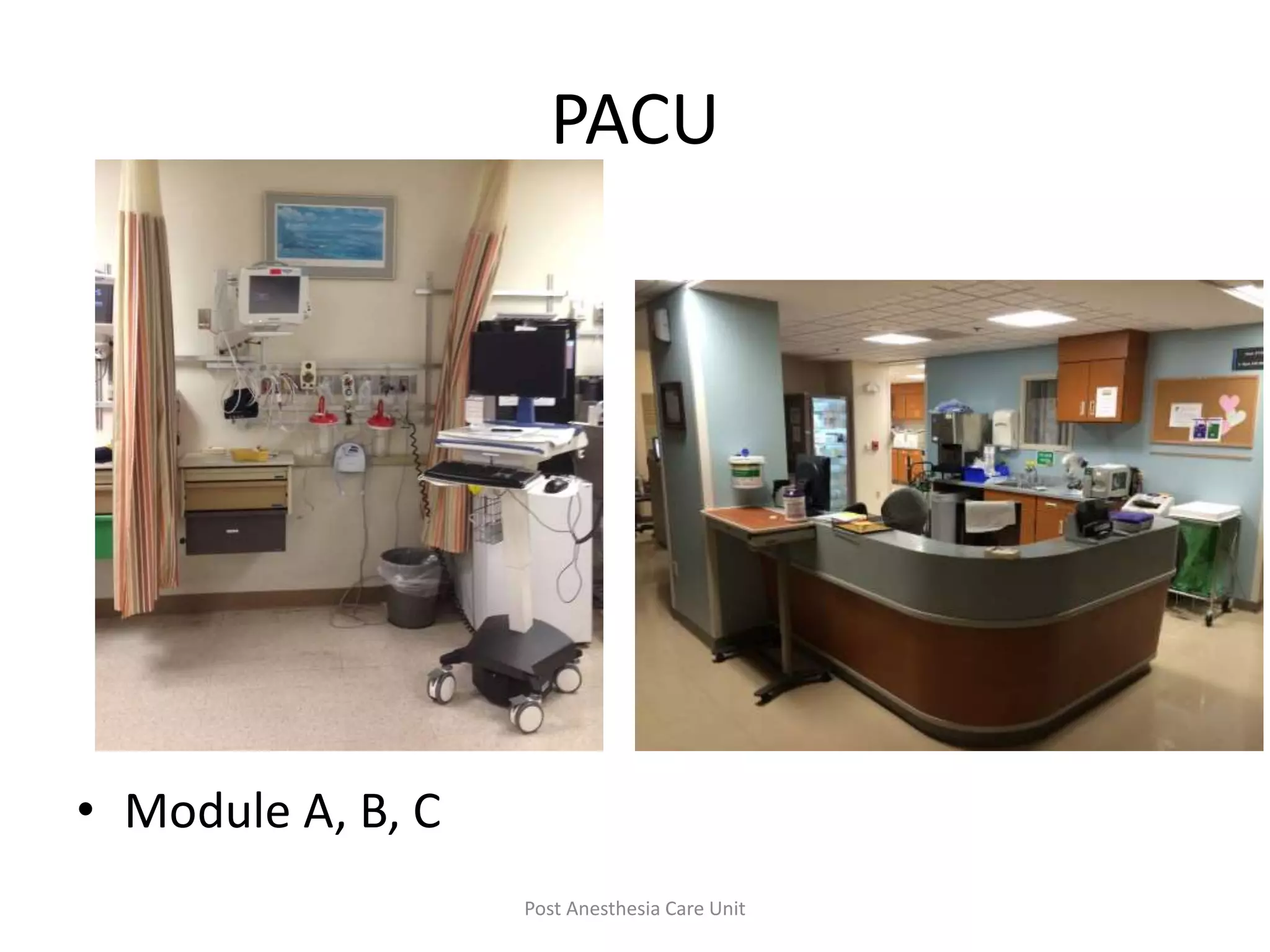 Pacu – post anesthesia care unit | PPTX