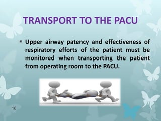 Post Anesthesia Care (PACU) for anesthesia resident.ppt