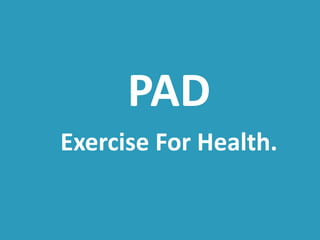 What Is Peripheral Arterial Disease? Summary, Exercise & Guidelines | PPT