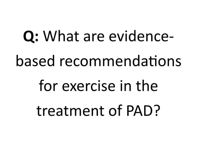 What Is Peripheral Arterial Disease? Summary, Exercise & Guidelines | PPT