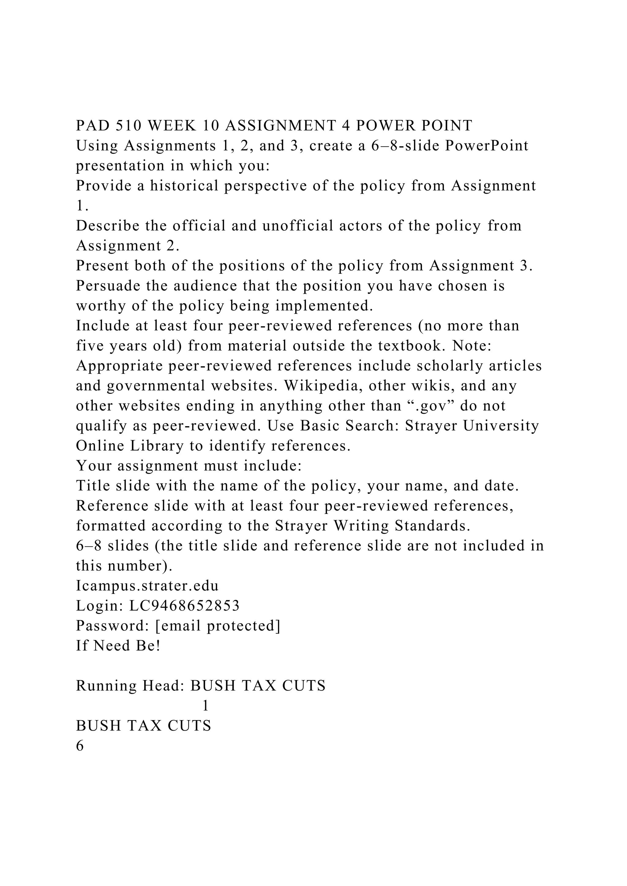 PAD 510 WEEK 10 ASSIGNMENT 4 POWER POINTUsing Assignments 1, 2, .docx