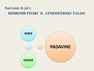 Padavine ljđ | PPTX