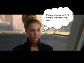 Padawan Learner-Padme's revenge | PPT