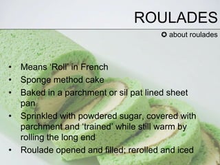 PA-Day 35 egg foam cake & roulade | PPTX | Desserts and Baking | Food ...