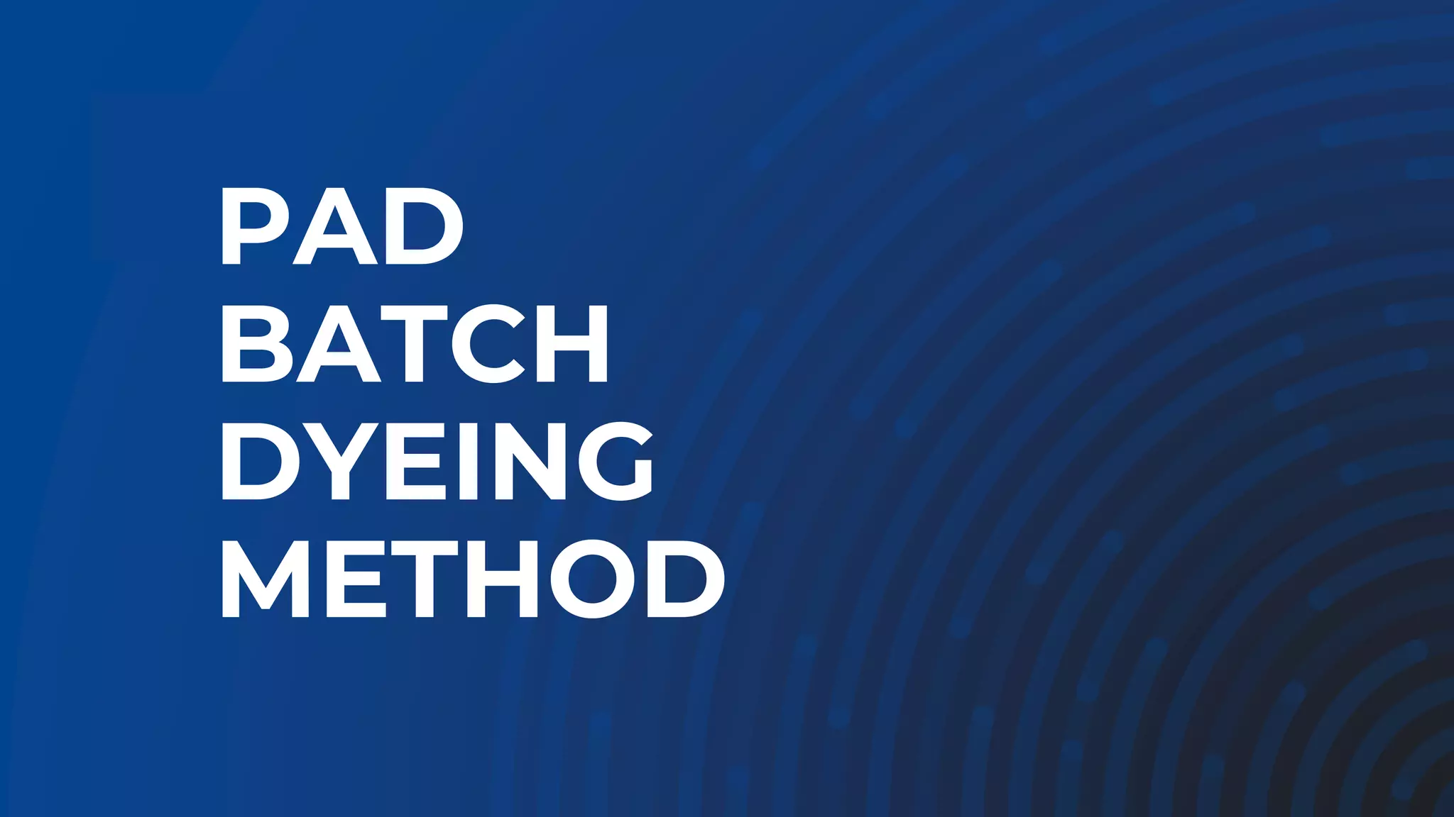 Pad Batch Dyeing Method.pptx