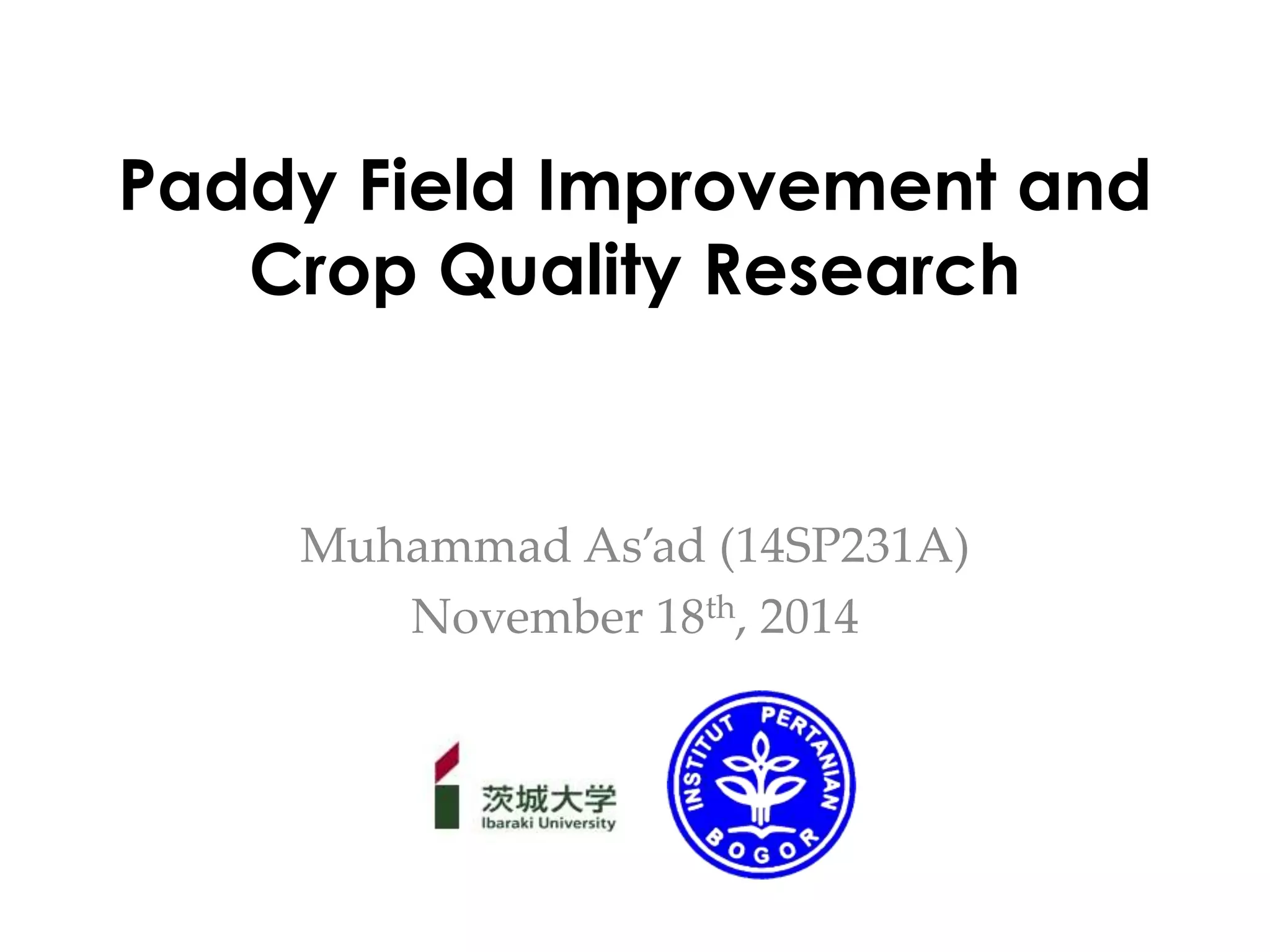 Paddy field improvement and crop quality research | PPTX